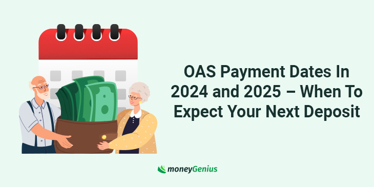 OAS Payment Dates In 2025 – When To Expect Your Next Deposit | moneyGenius OAS Payment Dates In 2025 – When To Expect Your Next Deposit | moneyGenius